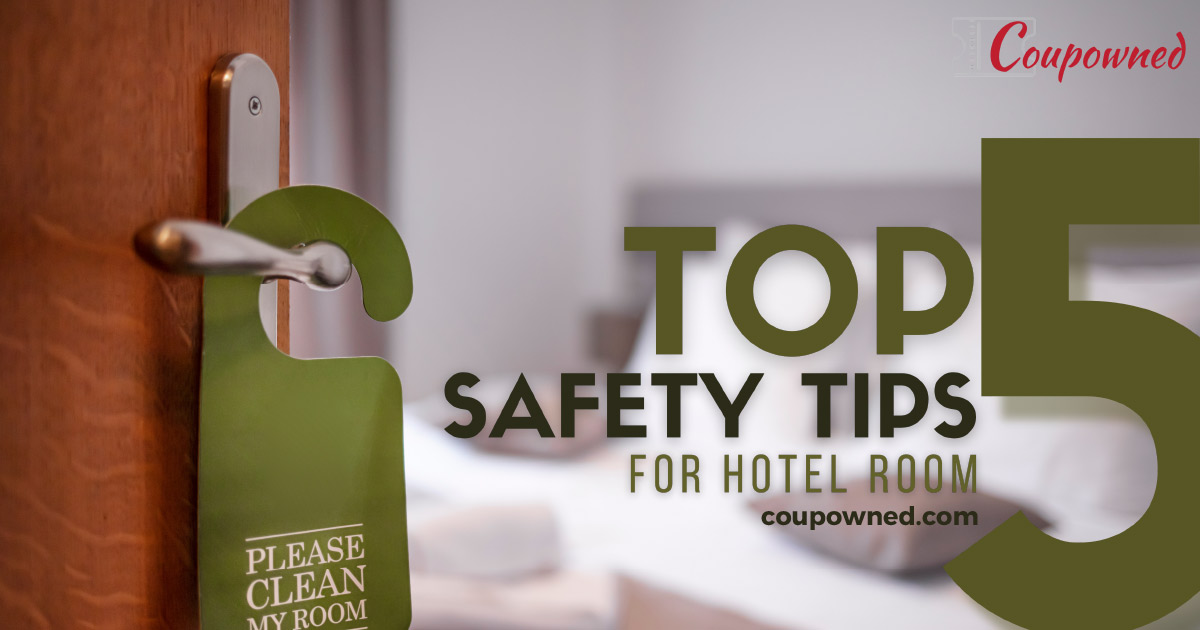 5 Safety Tips for Hotel Room you Must Never Overlook
